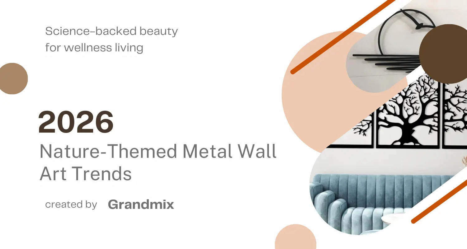2026 Nature-Themed Metal Wall Art Trends - Grandmix